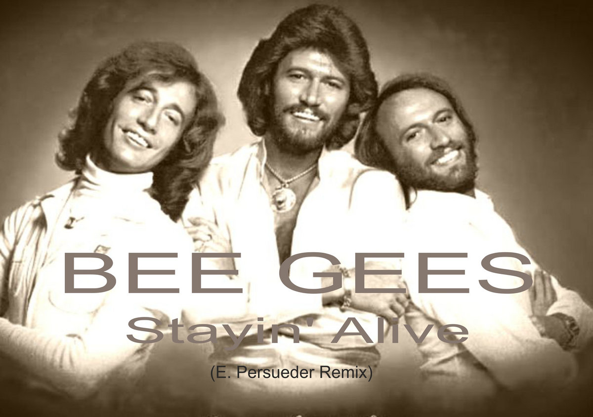 Bee Gees Stayin Alive