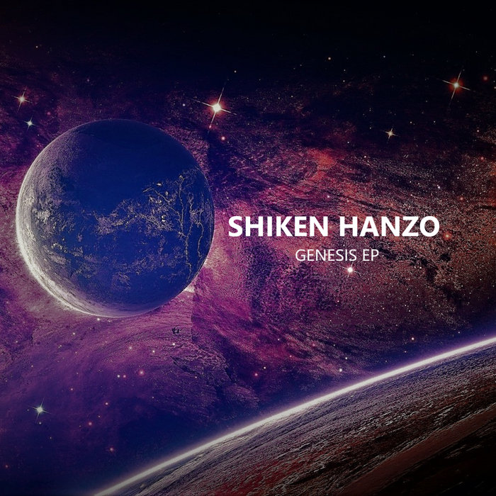 Genesis EP | Shiken Hanzo