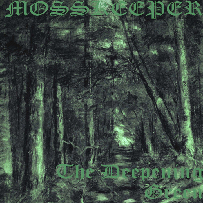 The Deepening Green | Mosskeeper