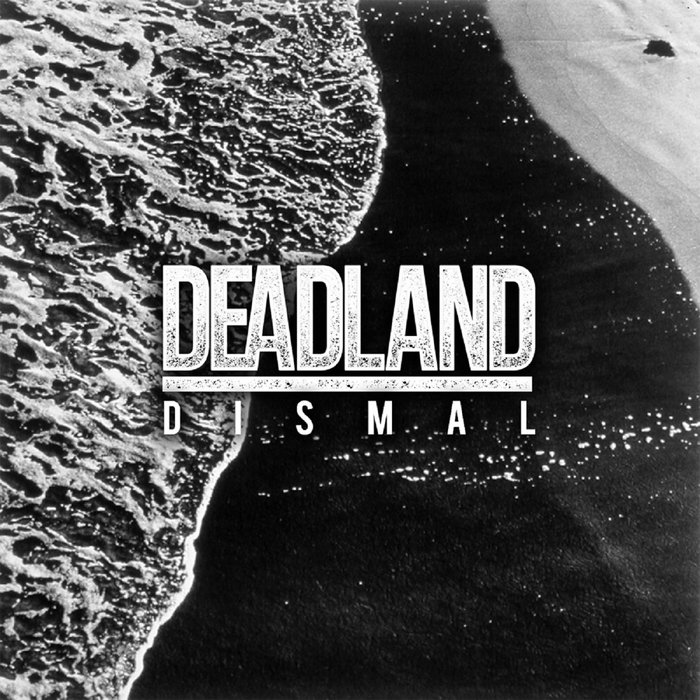 Dismal | Deadland