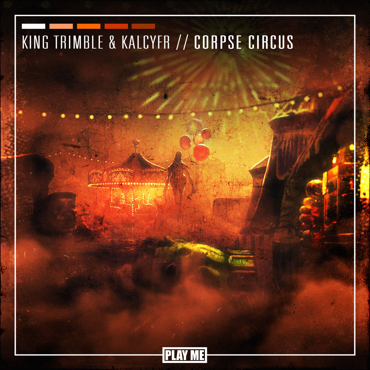 Corpse Circus | King Trimble & KALCYFR | Play Me Records
