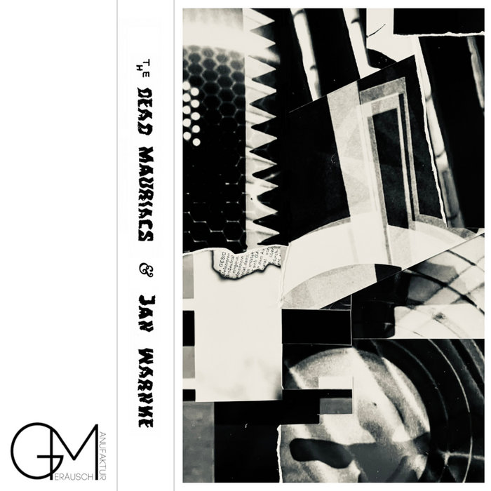 Split | The Dead Mauriacs & Jan Warnke | GERÄUSCHMANUFAKTUR