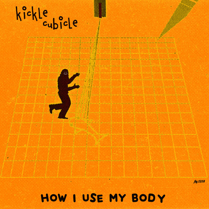 How I Use My Body | Kickle Cubicle