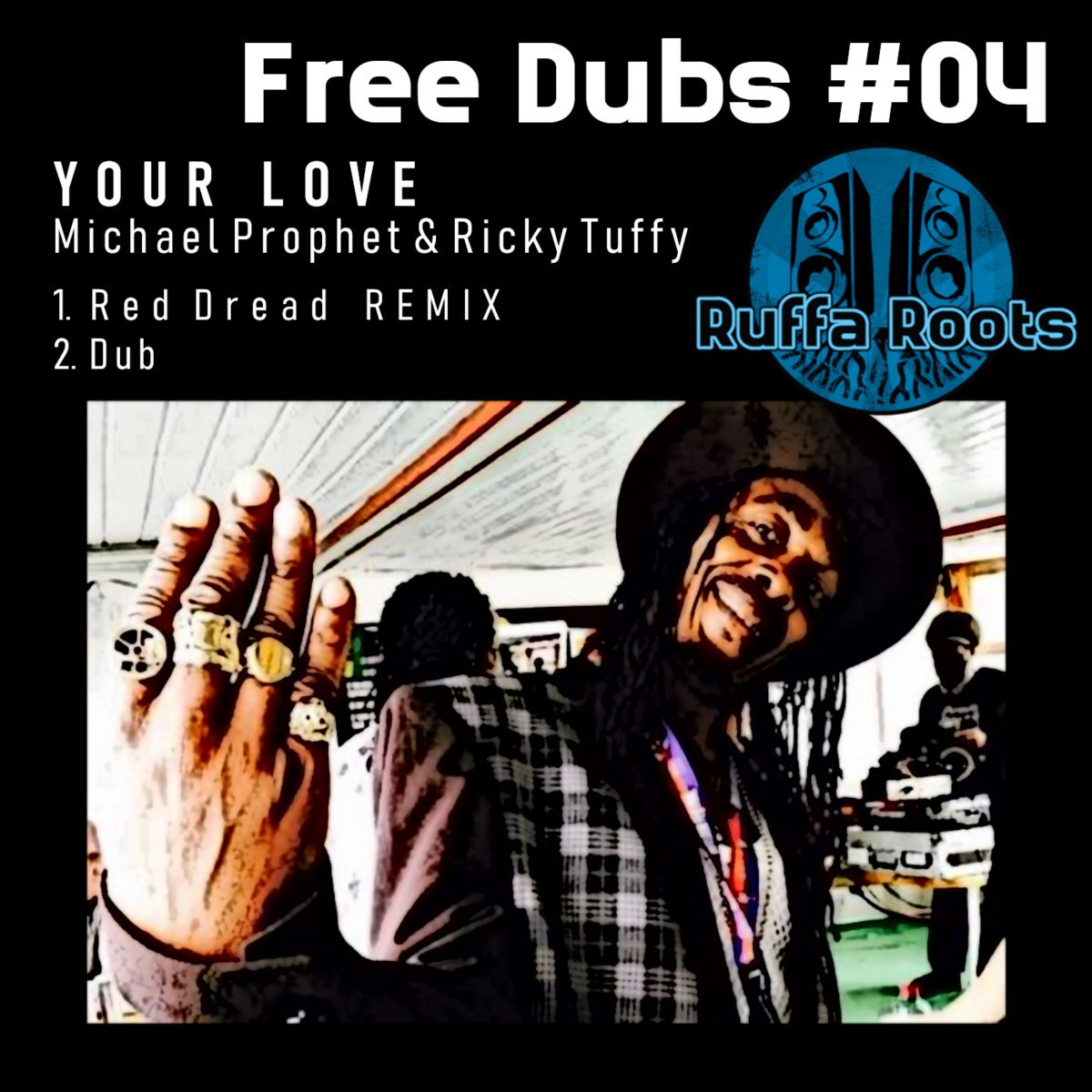 Your Love - Red Dread Remix FREEDUBS #04 | Michael Prophet, Ricky Tuffy ...