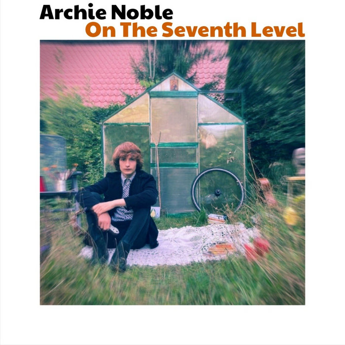 On the Seventh Level | Archie Noble