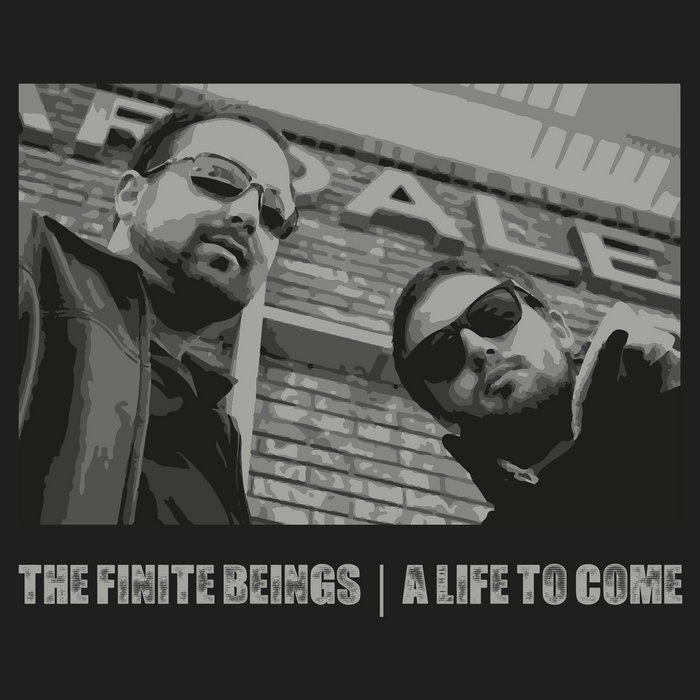 A Life to Come | The Finite Beings