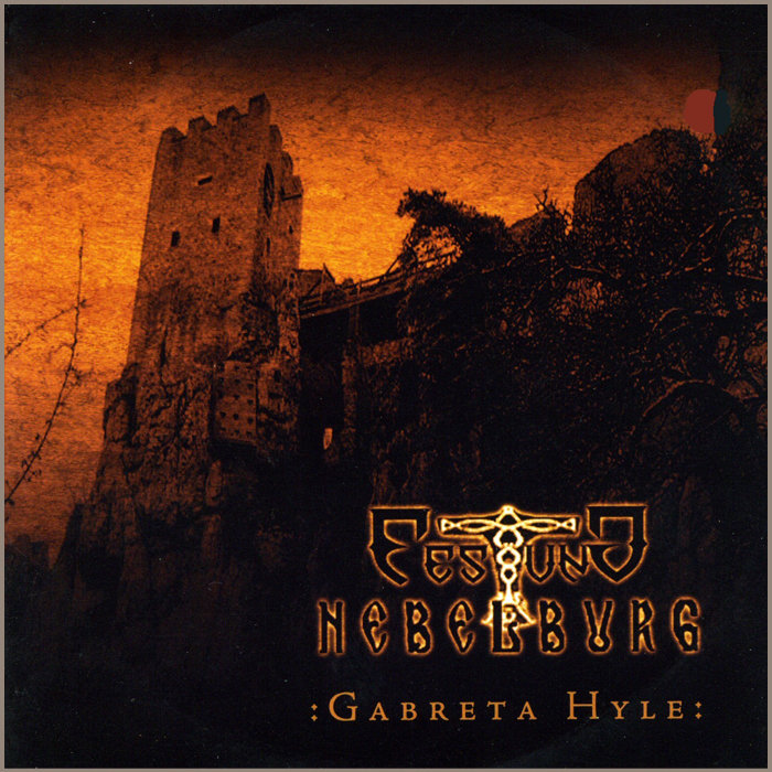 Gabreta Hyle (2007) | Festung Nebelburg