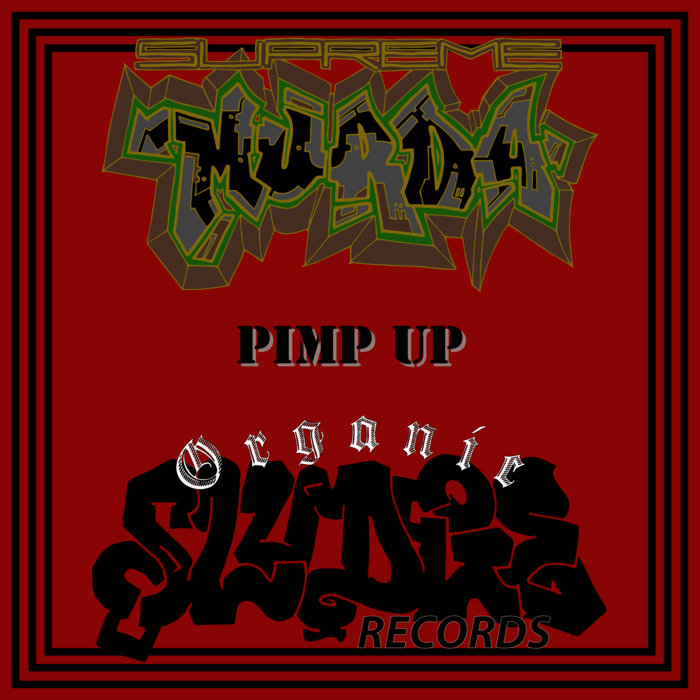 Pimp Up [Guadaloop Mix] | Supreme MURDA