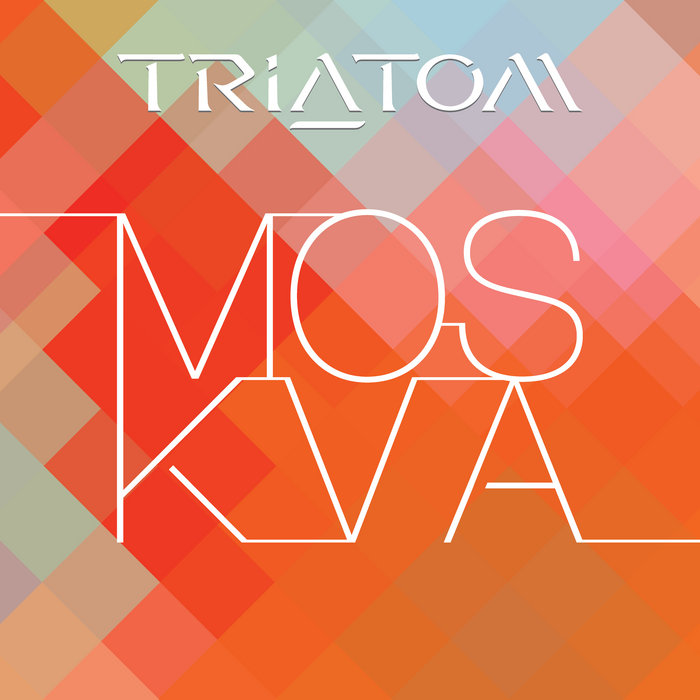 Moskva | TRIATOM