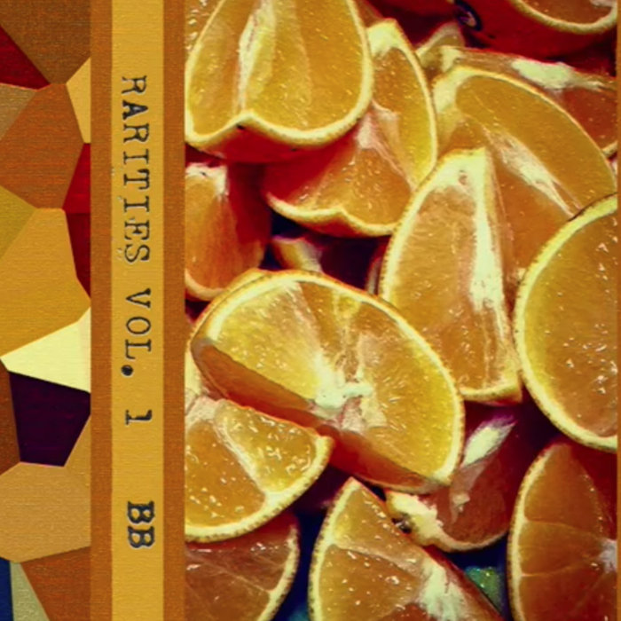Rarities Volume 1 - The Orange Tape | Billy Bacci
