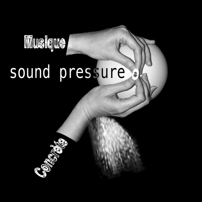 sound pressure | various | Institute For Alien Research
