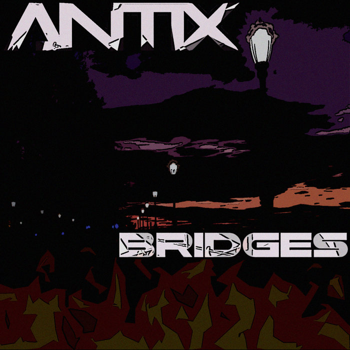 Antix - Bridges | Antix