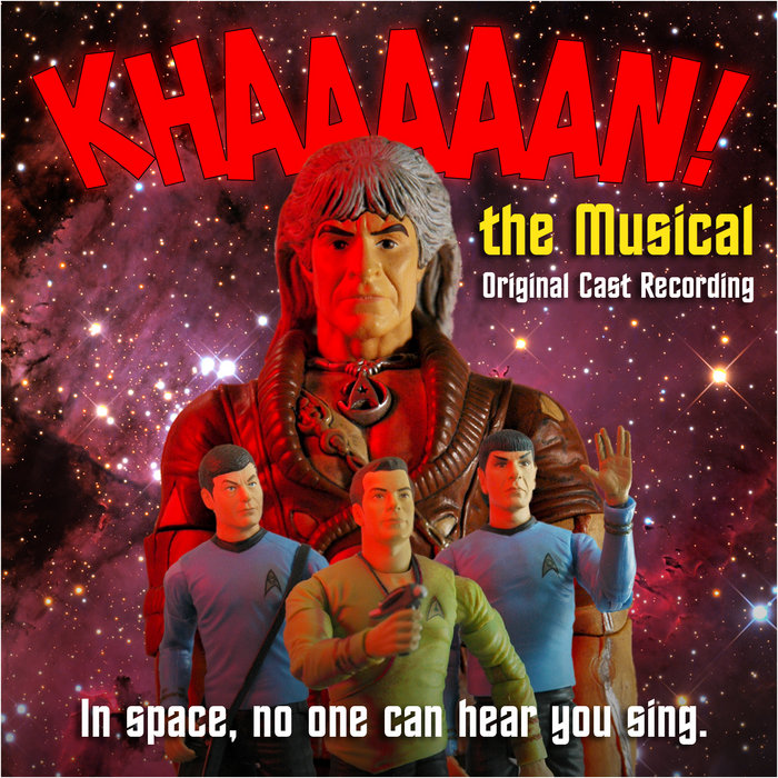 Khaaaaan! the Musical | Bryan Colley, Tara Varney, Tim Gillespie and ...