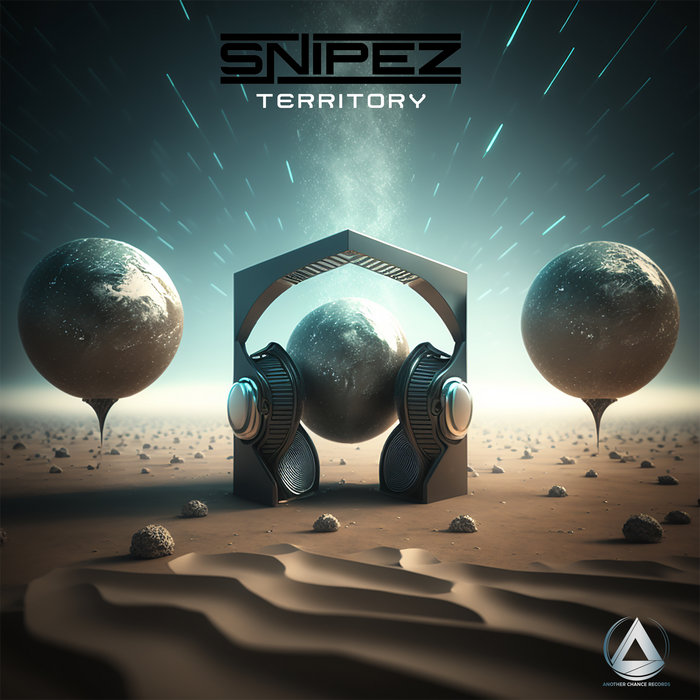 Territory | Snipez (Another Chance Records) | Another Chance Records