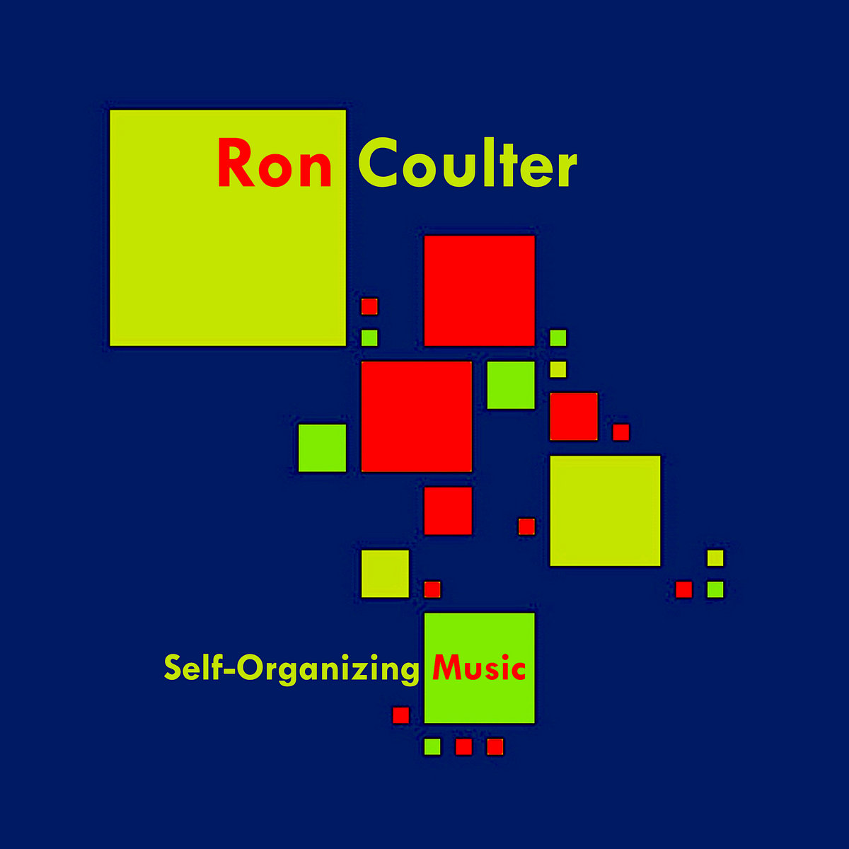 Self-Organizing Music | Ron Coulter