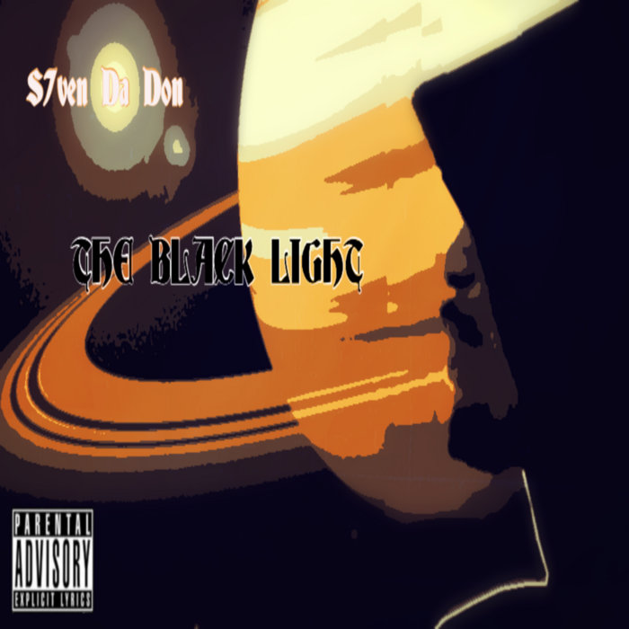 The Black Light | S7ven Da Don