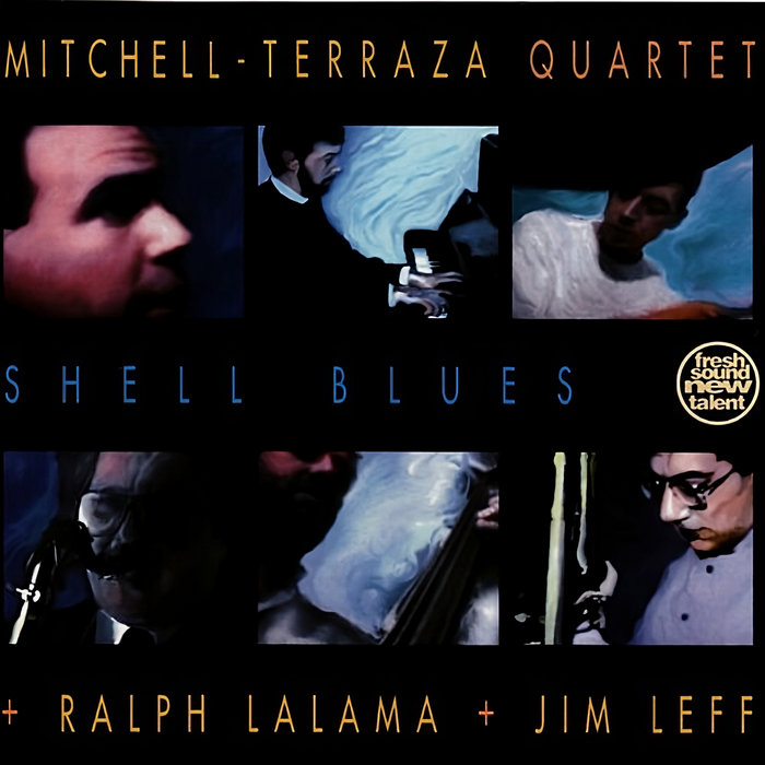 Shell Blues | David Mitchell, Ignasi Terraza, Ralph Lalama, Jim Leff | Fresh Sound Records