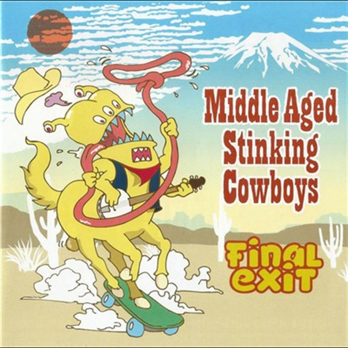 Middle Aged Stinking Cowboys | Final Exit (2)