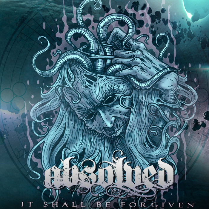 It Shall Be Forgiven | ABSOLVED