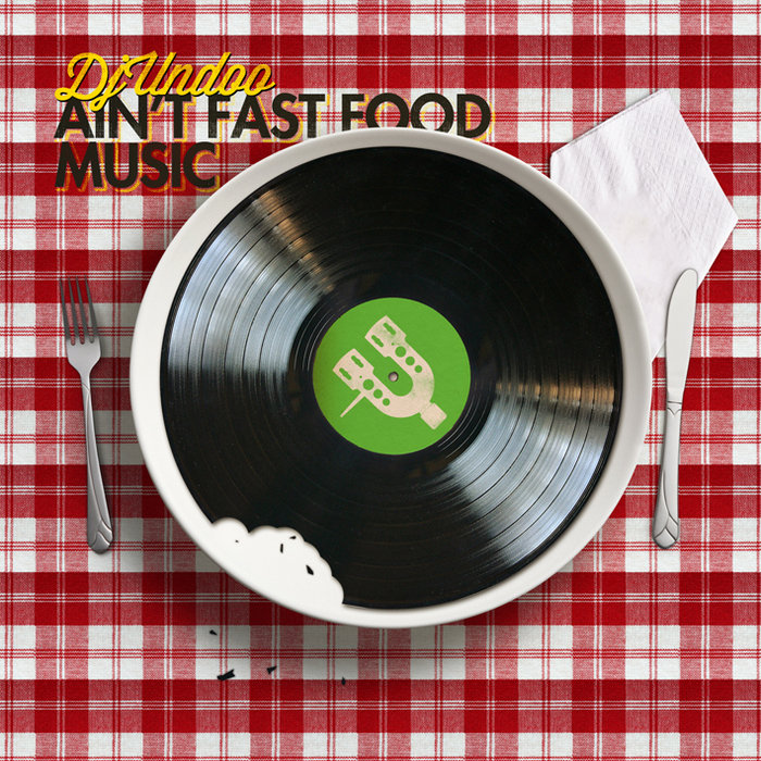 Ain't Fast Food Music | DJ Undoo