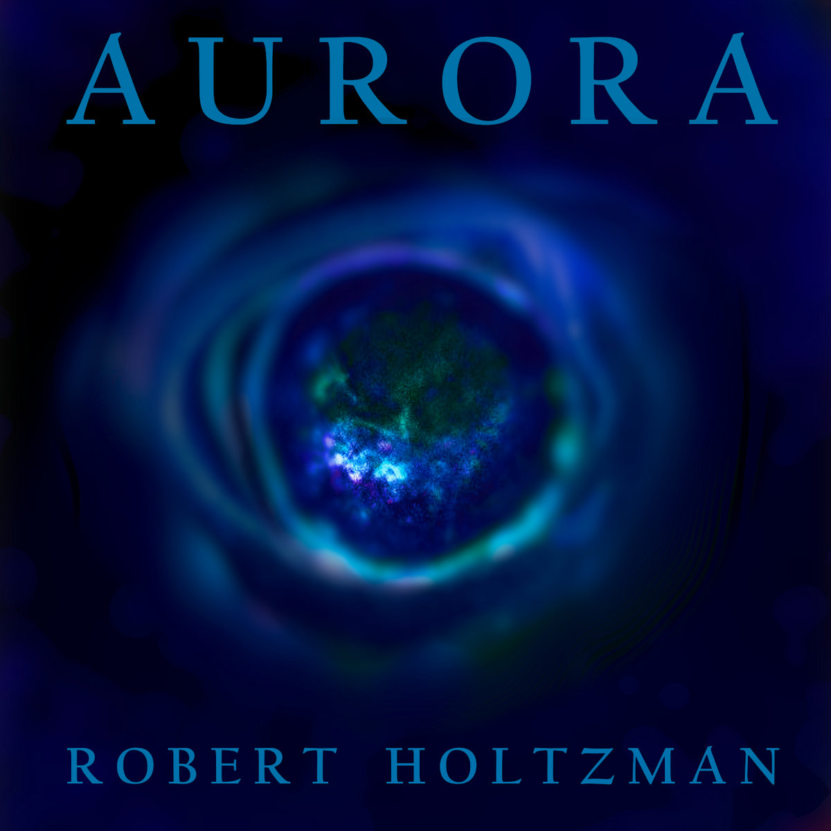 Aurora | Robert Holtzman