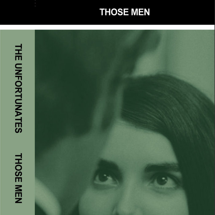 Those Men | Those Unfortunates