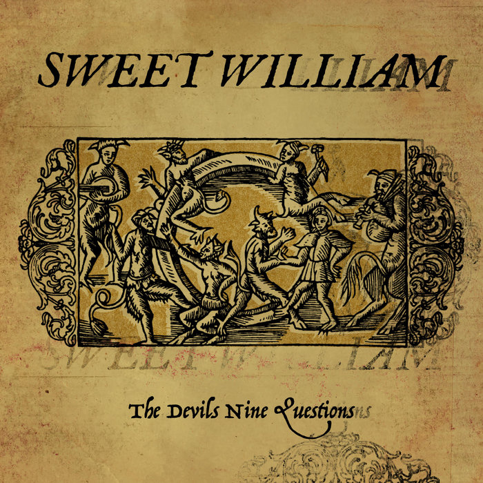 The Devils Nine Questions | Sweet William