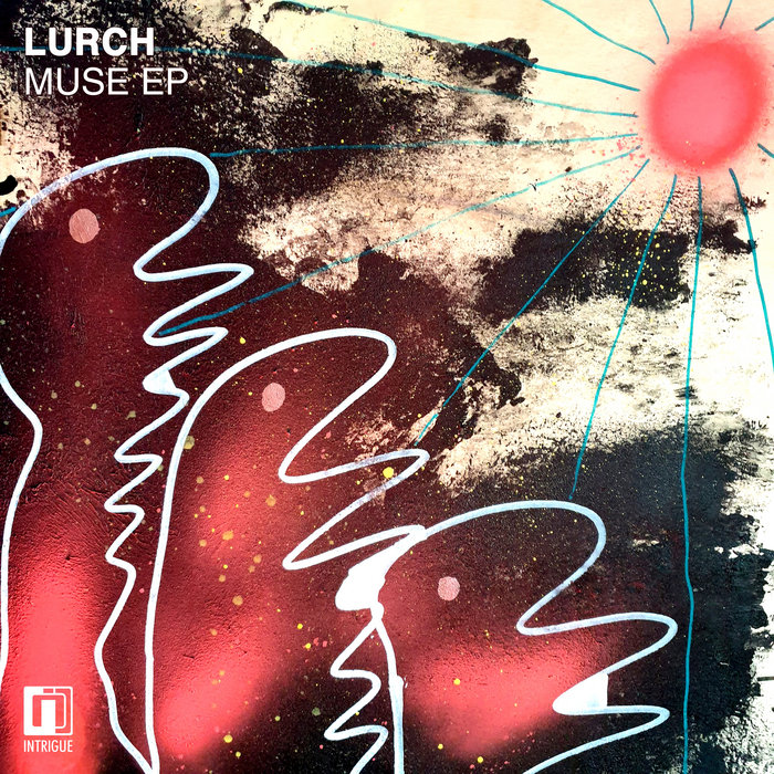 Muse EP | Lurch | Intrigue Music