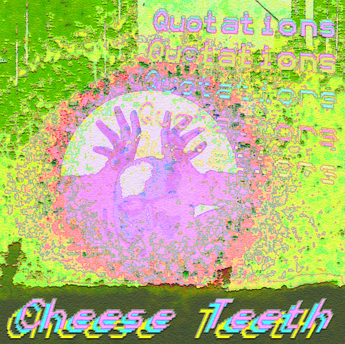 Quotations | Cheese Teeth