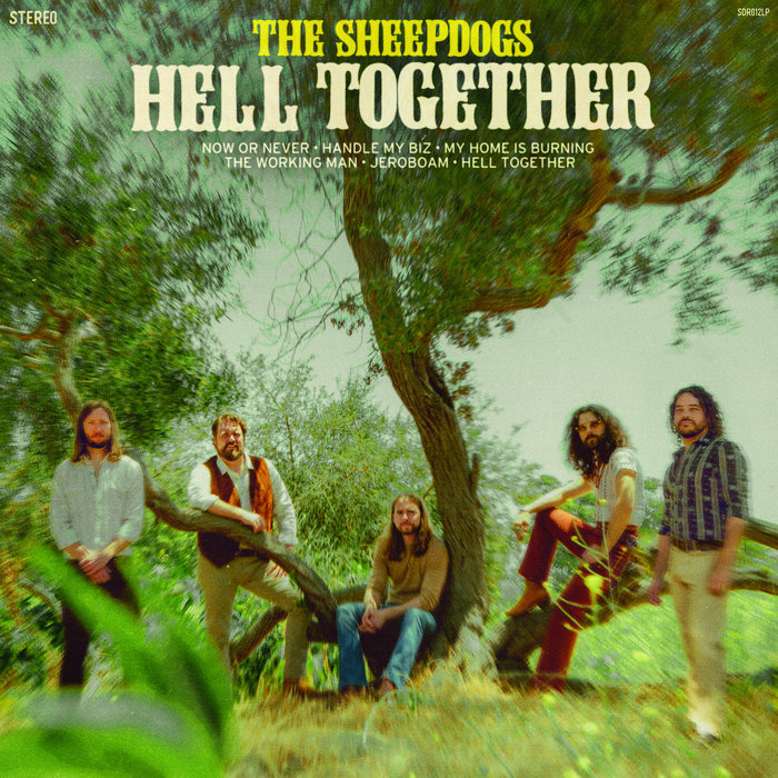 Hell Together | The Sheepdogs