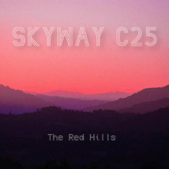The Red Hills | Skyway C25