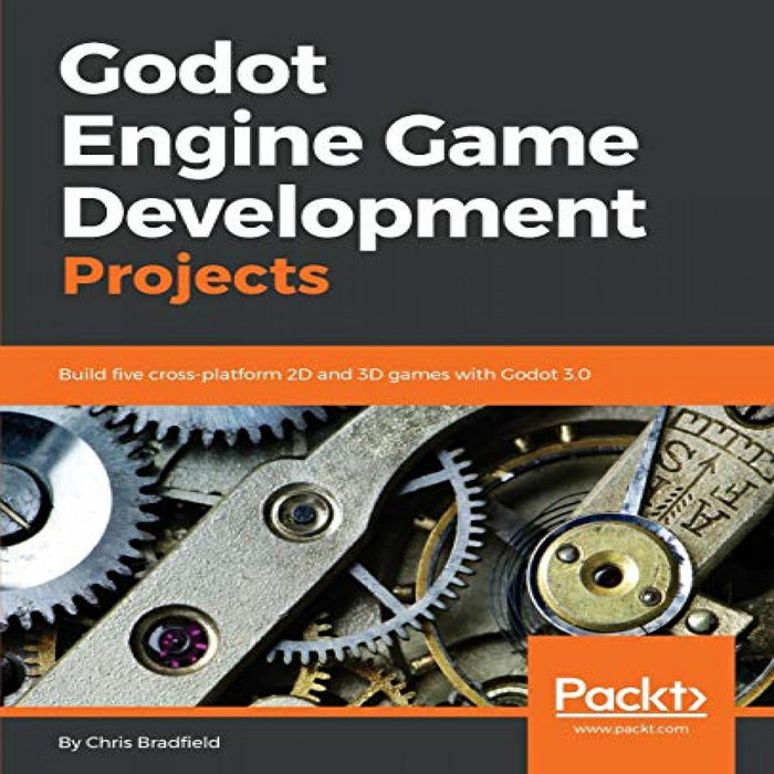 Get [PDF EBOOK EPUB KINDLE] Godot Engine Game Development Projects: Build five cross-platform 2D ...