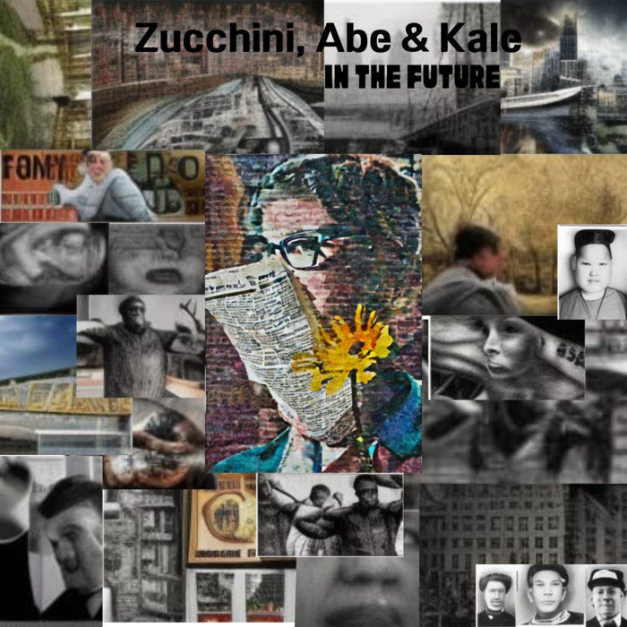 In The Future | Zucchini, Abe & Kale | Raptor Jesus