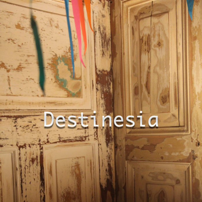 Introducing Destinesia EP | Destinesia