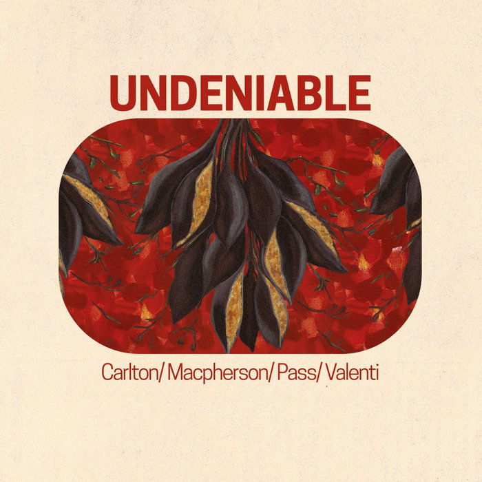 Undeniable | Carlton / Macpherson / Pass / Valenti