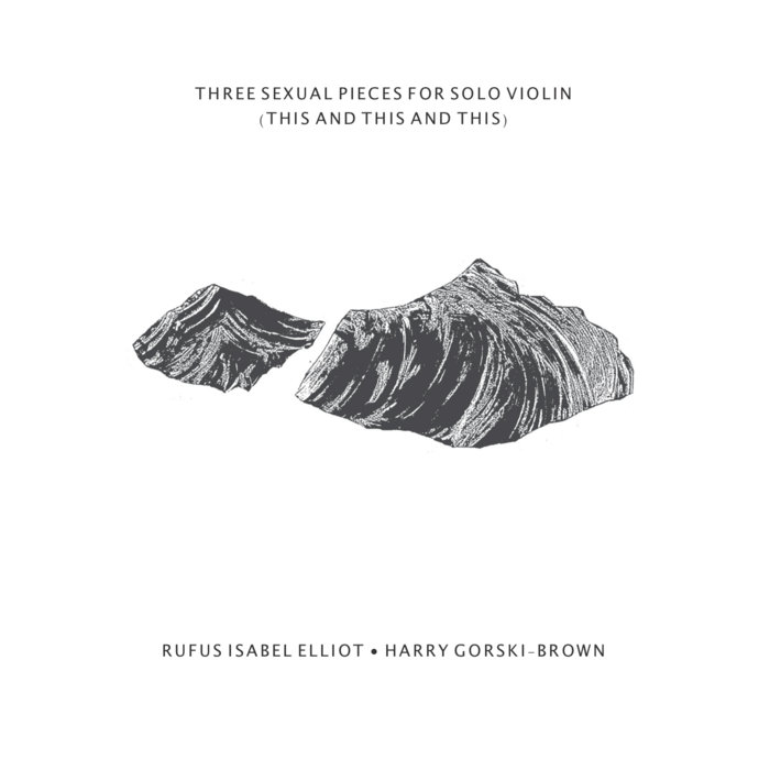Three sexual pieces for solo violin (this and this and this) | Rufus ...