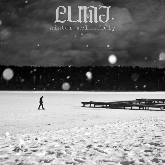 Winter melancholy | LUMI