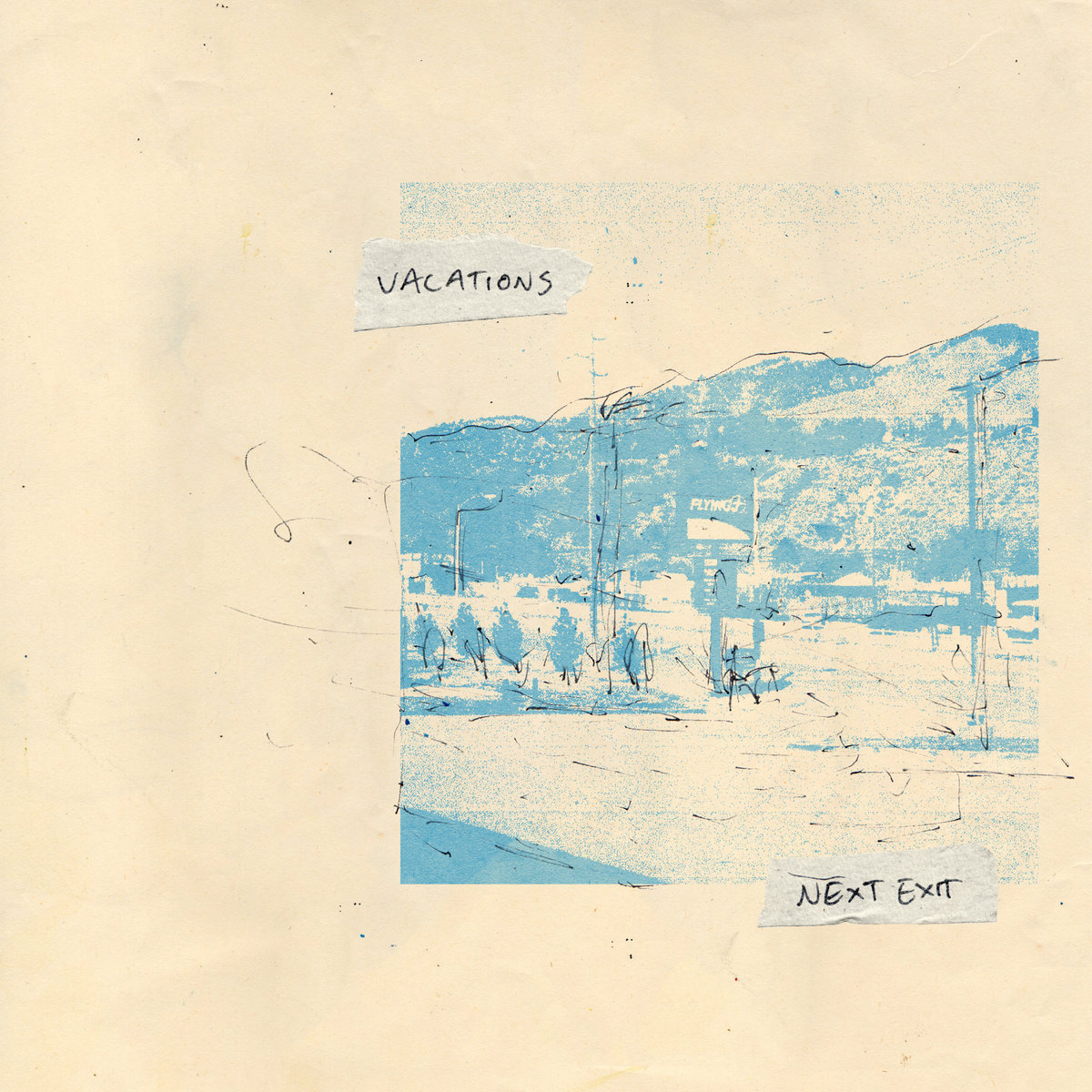 Next Exit | VACATIONS