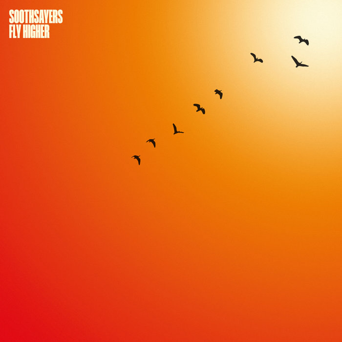 Fly Higher | Soothsayers