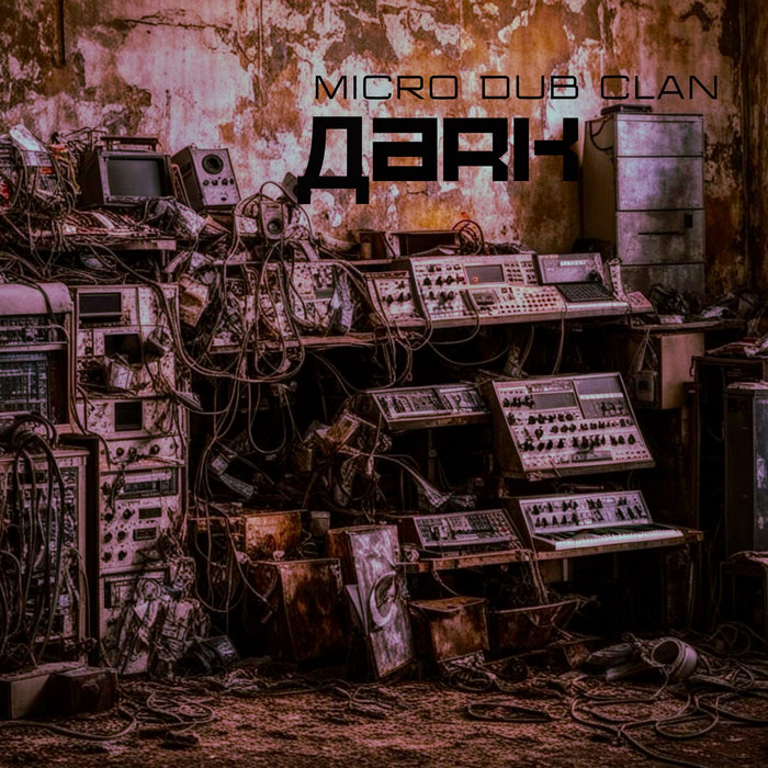 DARK [MN²180] | micro dub clan | MONUMENTAL NETLABEL
