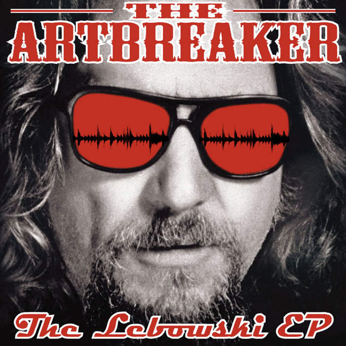 The Lebowski EP | The Artbreaker
