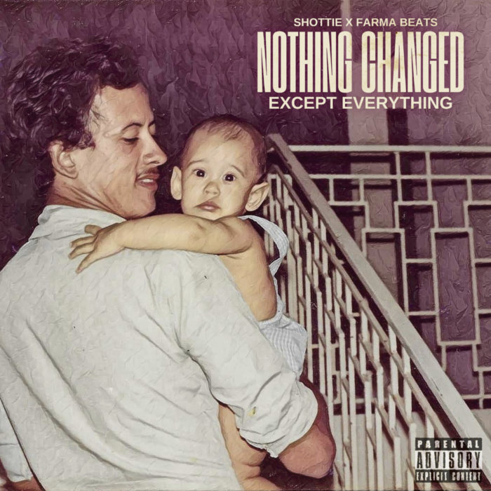 Nothing Changed Except Everything | Shottie x Farmabeats | FARMA G