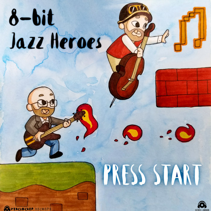 Press Start | 8-Bit Jazz Heroes | OverClocked Records