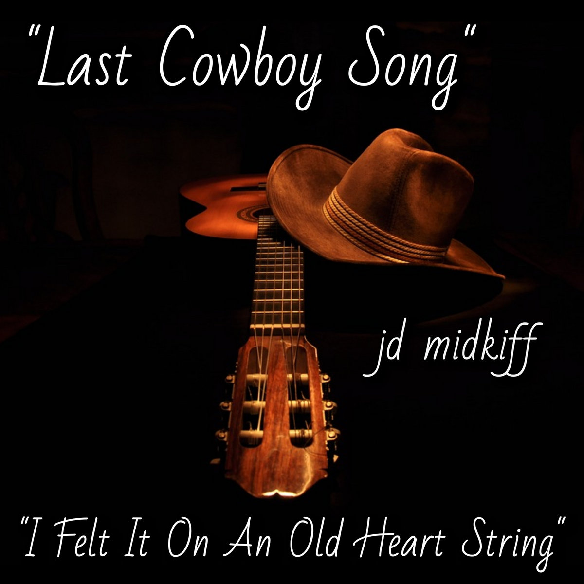 Last Cowboy Song / I Felt It On An Old Heart String (Single) | JD ...