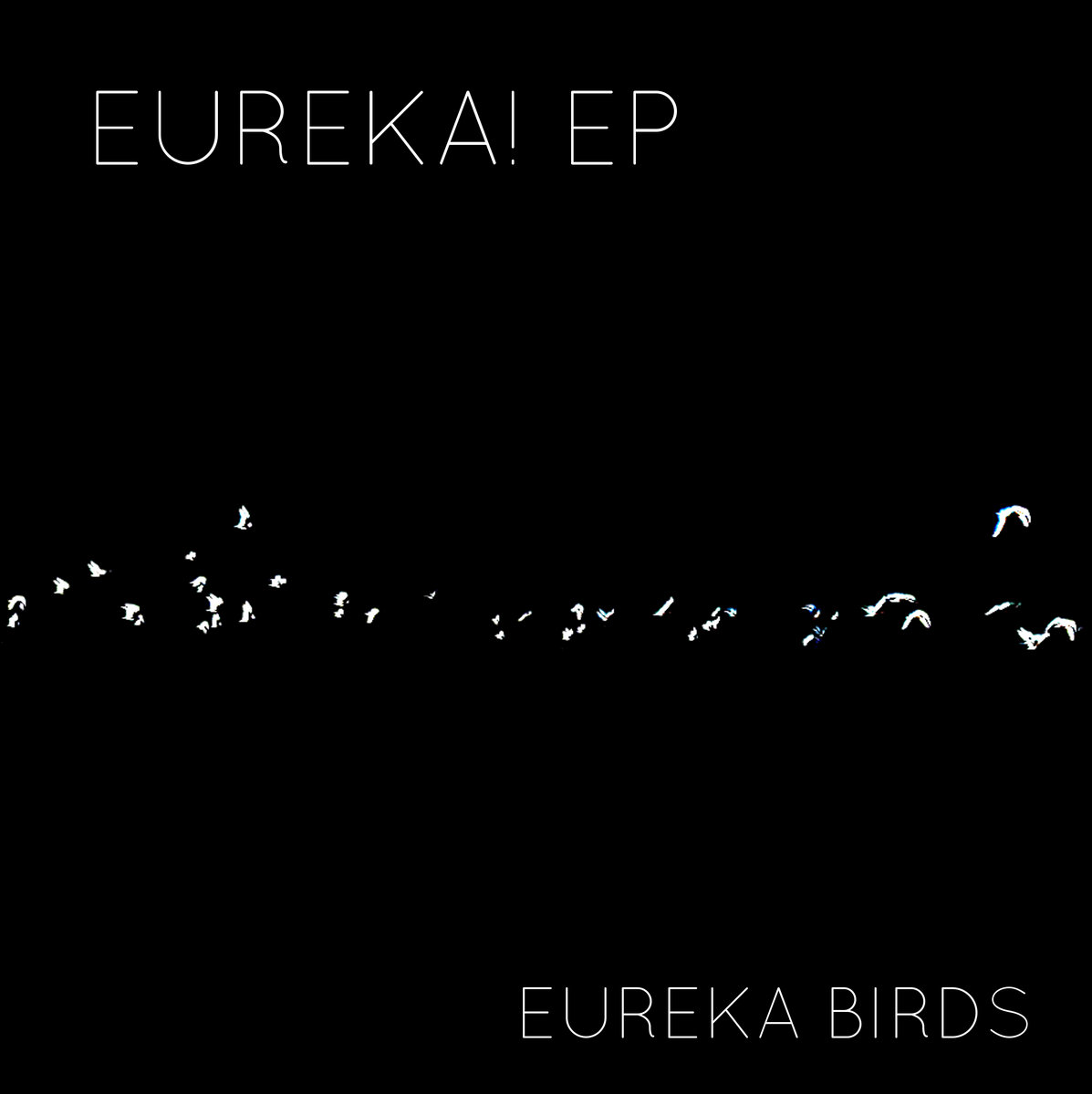 Eureka! EP | Eureka Birds