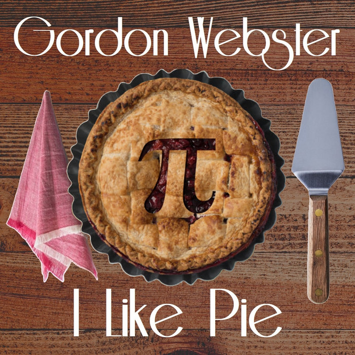 I Like Pie (I Like You Best of All) | Gordon Webster