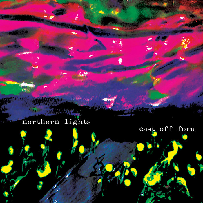 northern lights (remastered) | cast off form