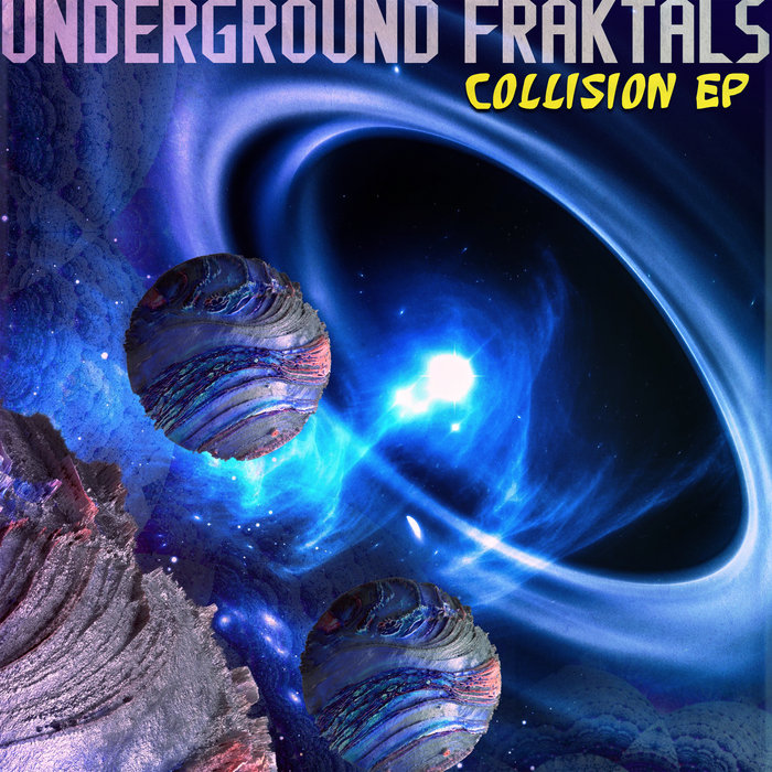 Collision | Underground Fraktals