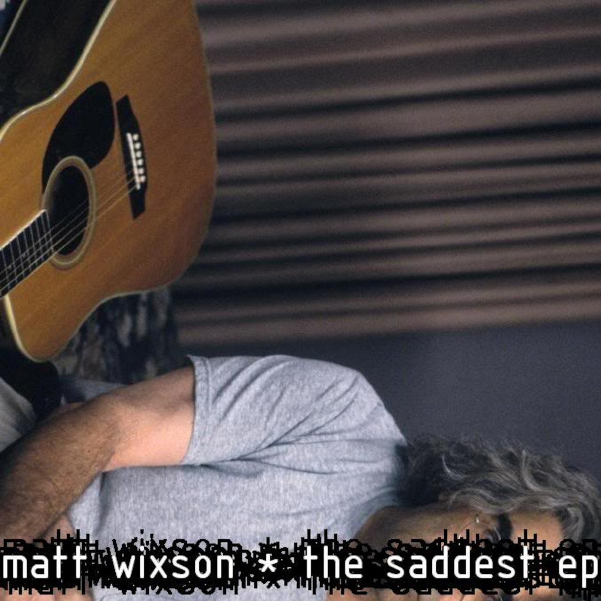 The Saddest EP [Bandcamp Exclusive] | Matt Wixson