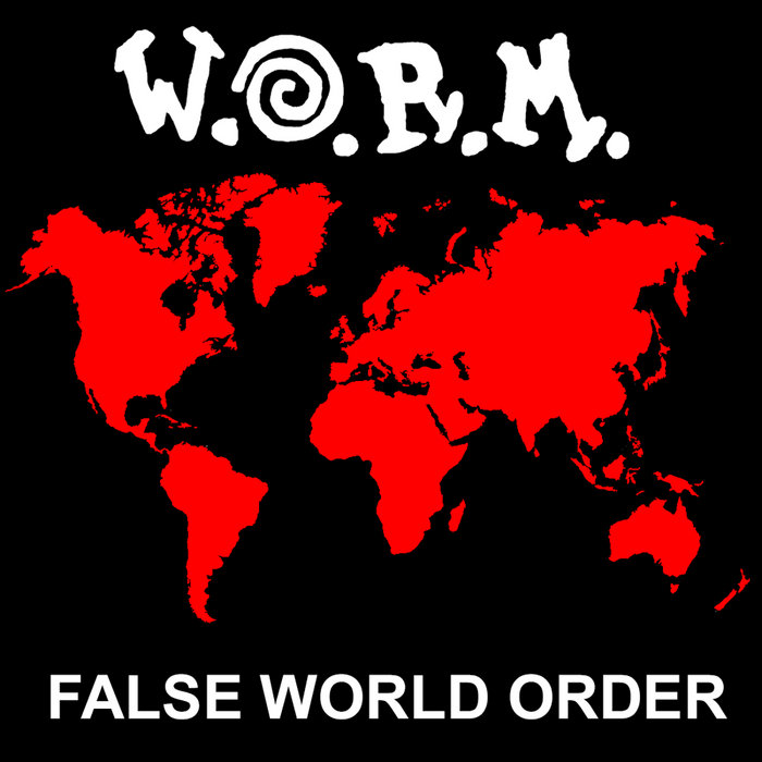 False World Order (Single) | W.O.R.M.